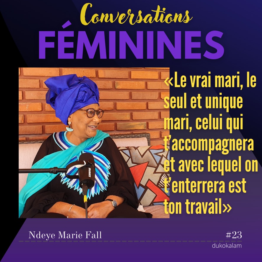 Ndeye Marie Fall, L’engagement D’une Ainée Sur Les Questions De ...